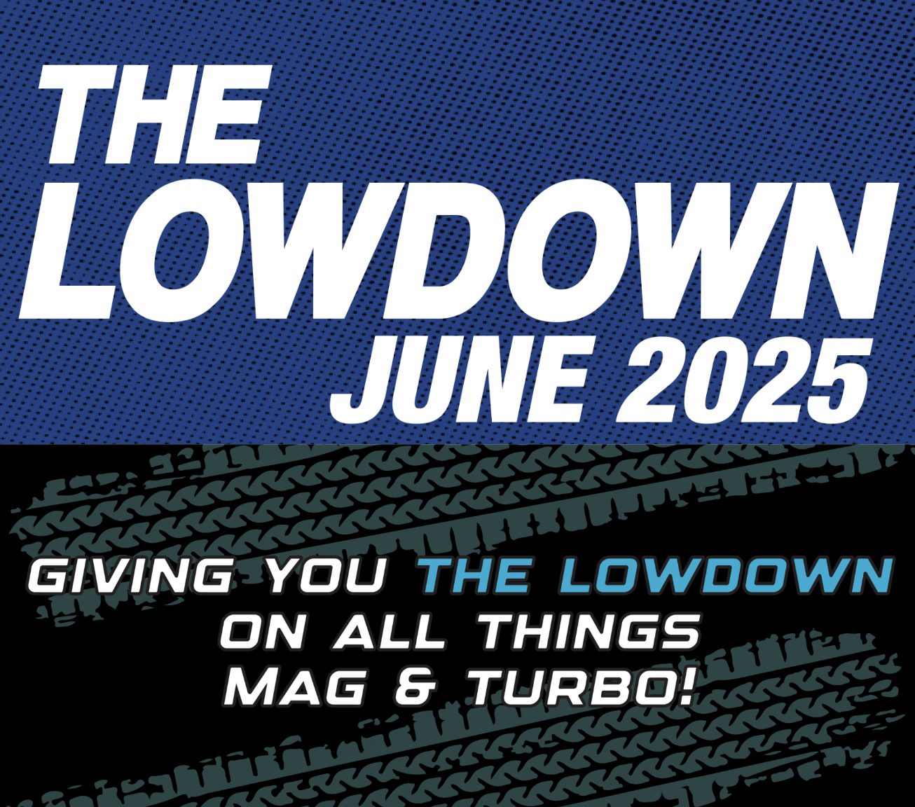 The Lowdown June 2025 - Mag Wheels & Rims | Car Tyres | NZ's Largest ...
